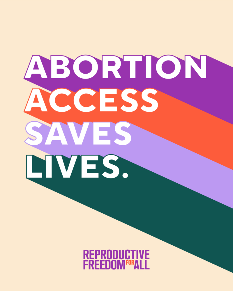Reproductive Freedom for All - Formerly NARAL Pro-Choice America